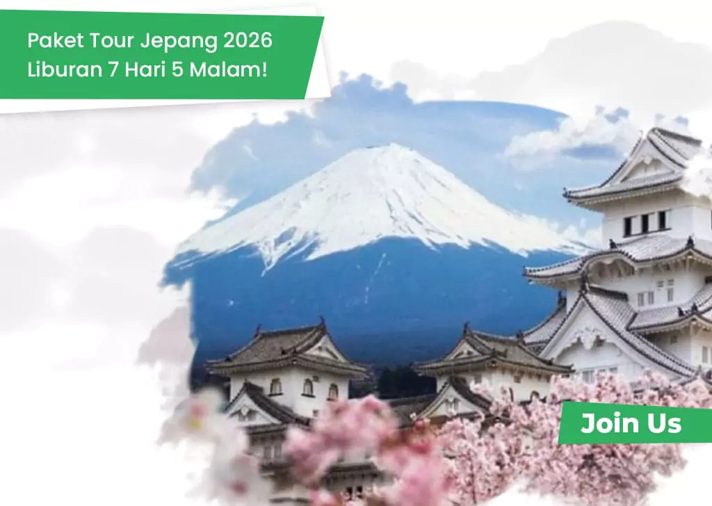 Paket Tour Jepang 2026 | Liburan 7 Hari 5 Malam Terbaik!
